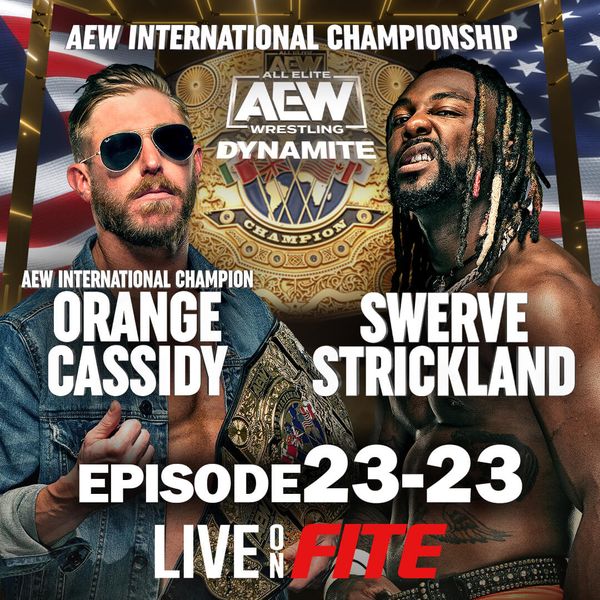 AEW: Dynamite, Episode 23-23 - Official Replay - FITE AEW: Dynamite, Episode 23-23 - Official Replay - FITE